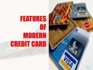 Features of Credit Card | PPT