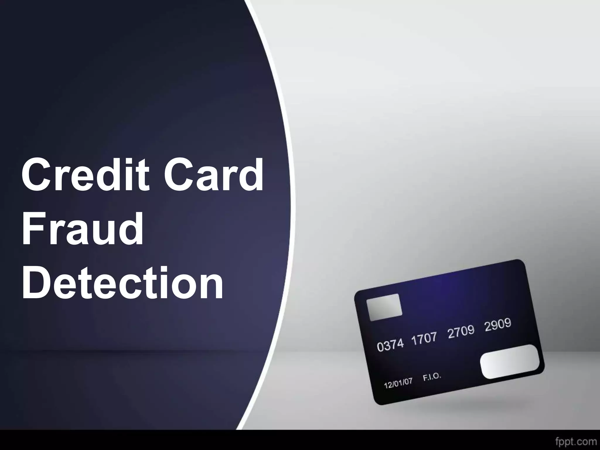 Credit card fraud detection | PPTX