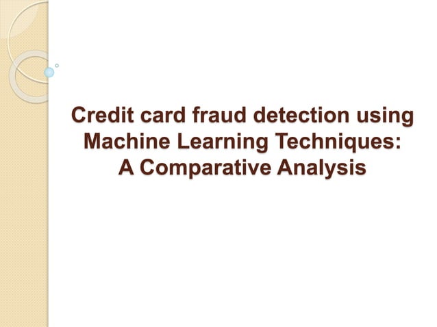 Credit Card Fraud Detection Using Machine Learning Algorithms Pptx Technology And Computing