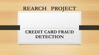 Credit Card Fraud PPT - Reena Prajapati.pptx