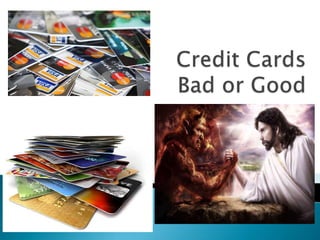 Credit cards good or bad | PPTX