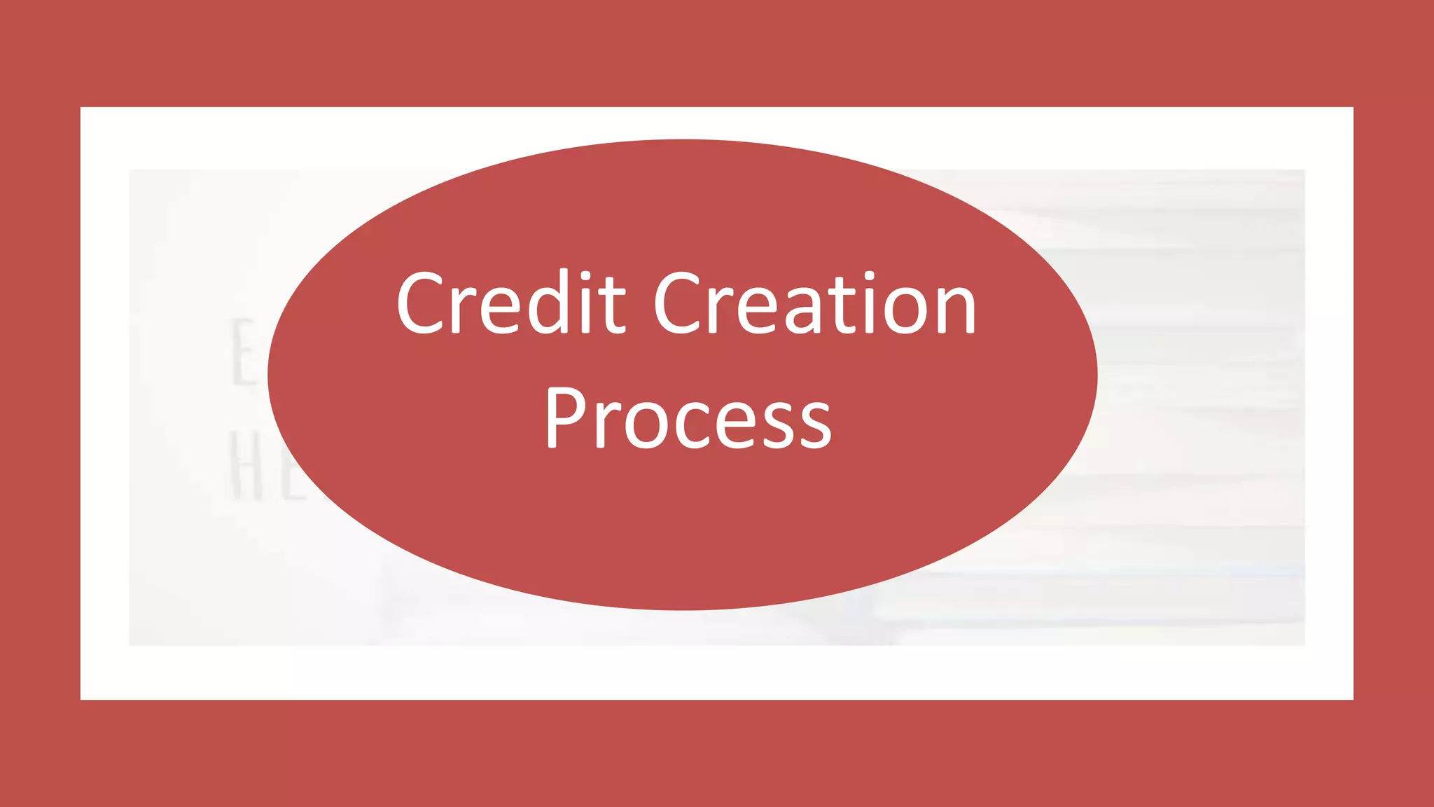Credit creation | PPTX