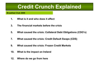 The Credit Crisis Explained | PPT | Home Financing | Personal Debt