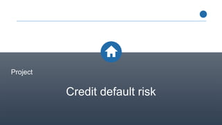 Credit default risk | PPT