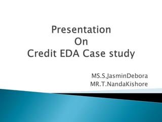 Credit eda case study presentation | PPTX