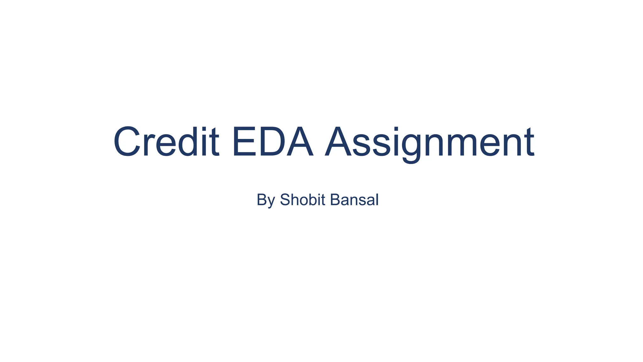 Credit EDA presentation for data analysis | PDF | Personal Finance