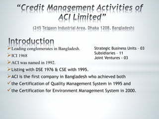 Credit Management Activities of ACI limited | PPT