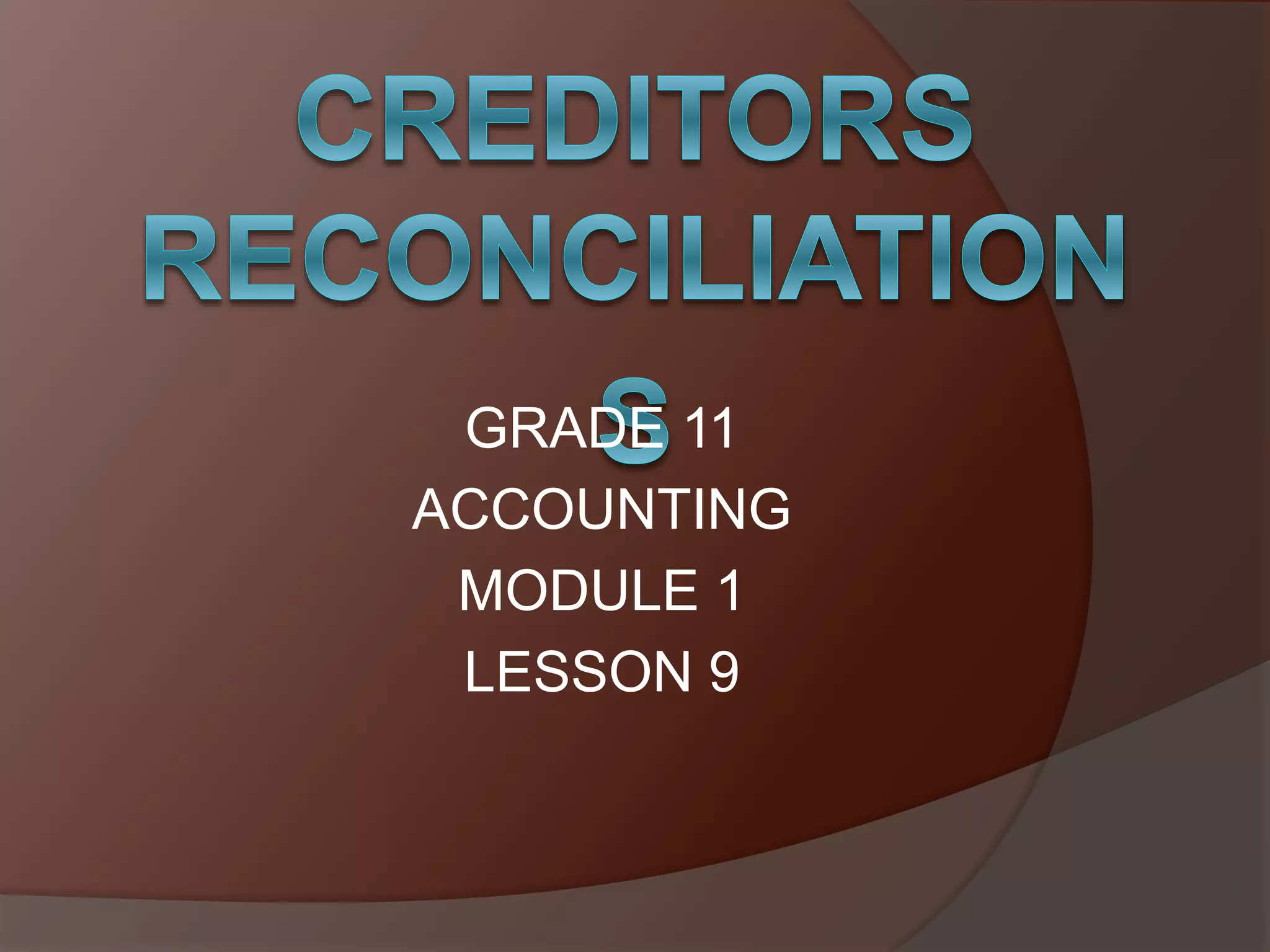 Creditor's Reconciliation Statement.ppt