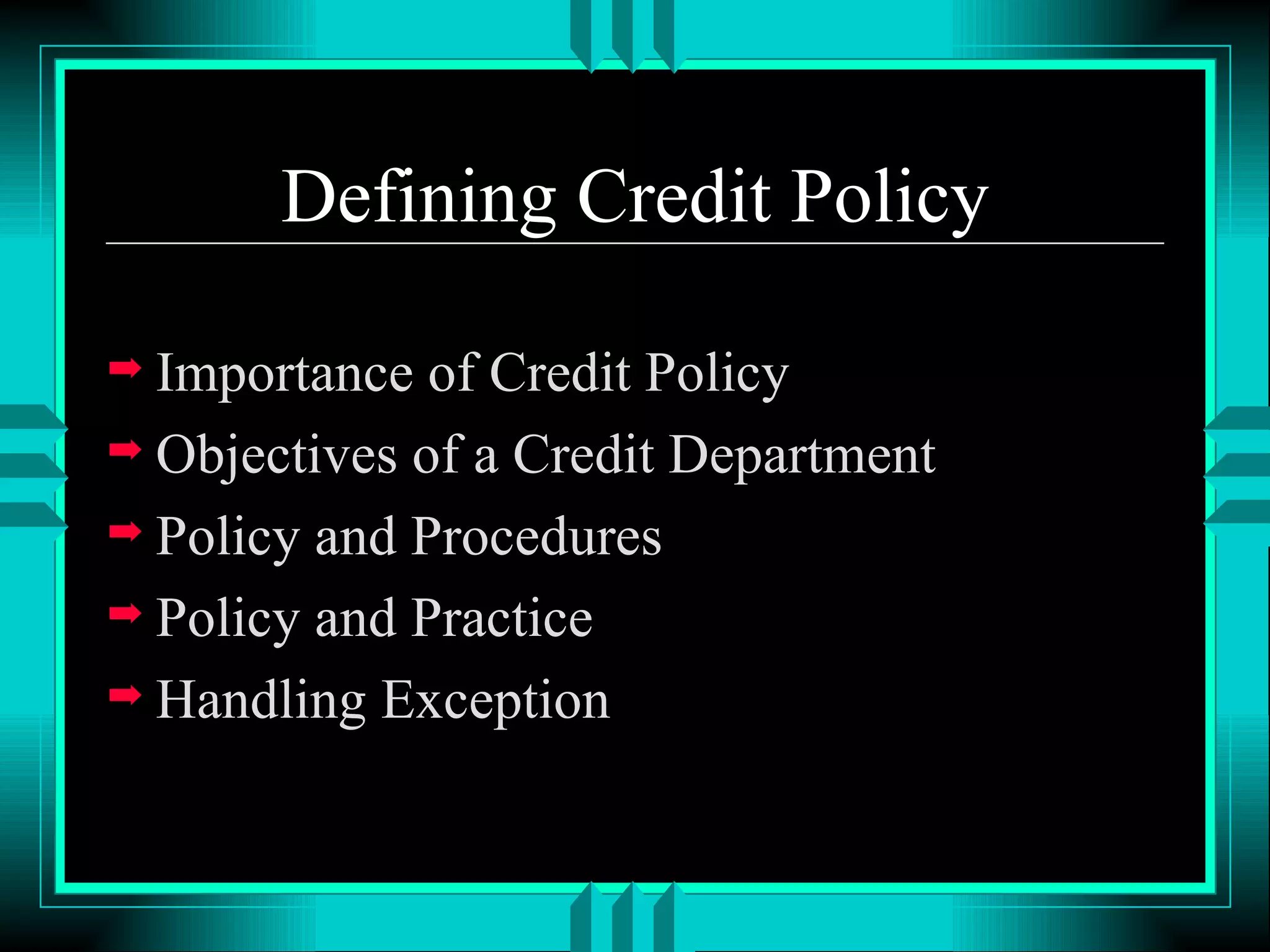 Credit Policy and Procedures | PPT