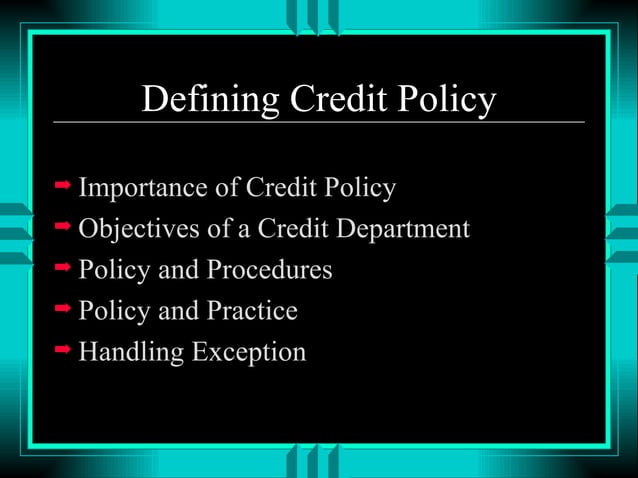Credit Policy and Procedures | PPT