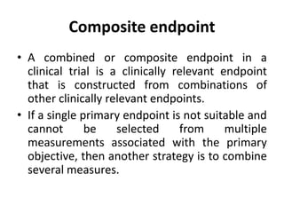 Endpoints in clinical research | PPTX