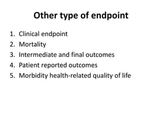 Endpoints in clinical research | PPTX