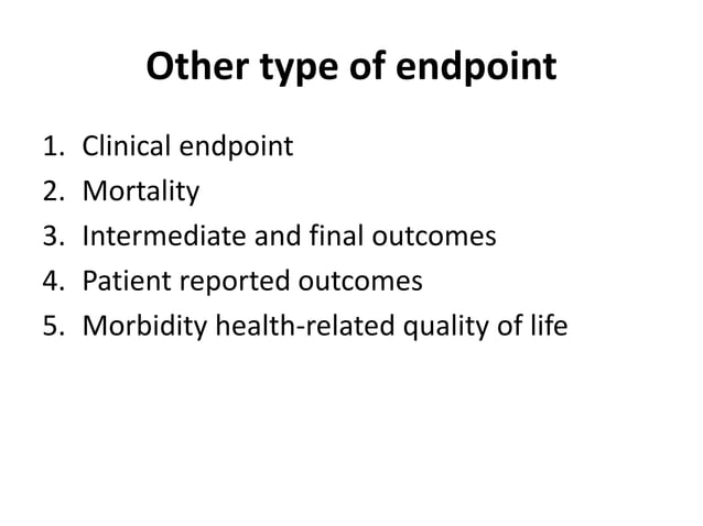 Endpoints in clinical research | PPTX