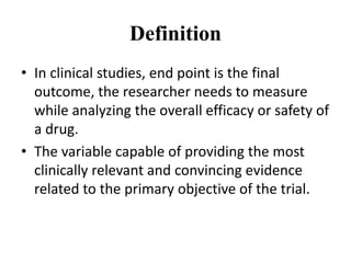 Endpoints in clinical research | PPTX
