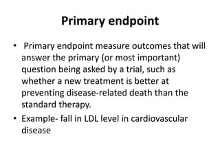 Endpoints in clinical research | PPTX