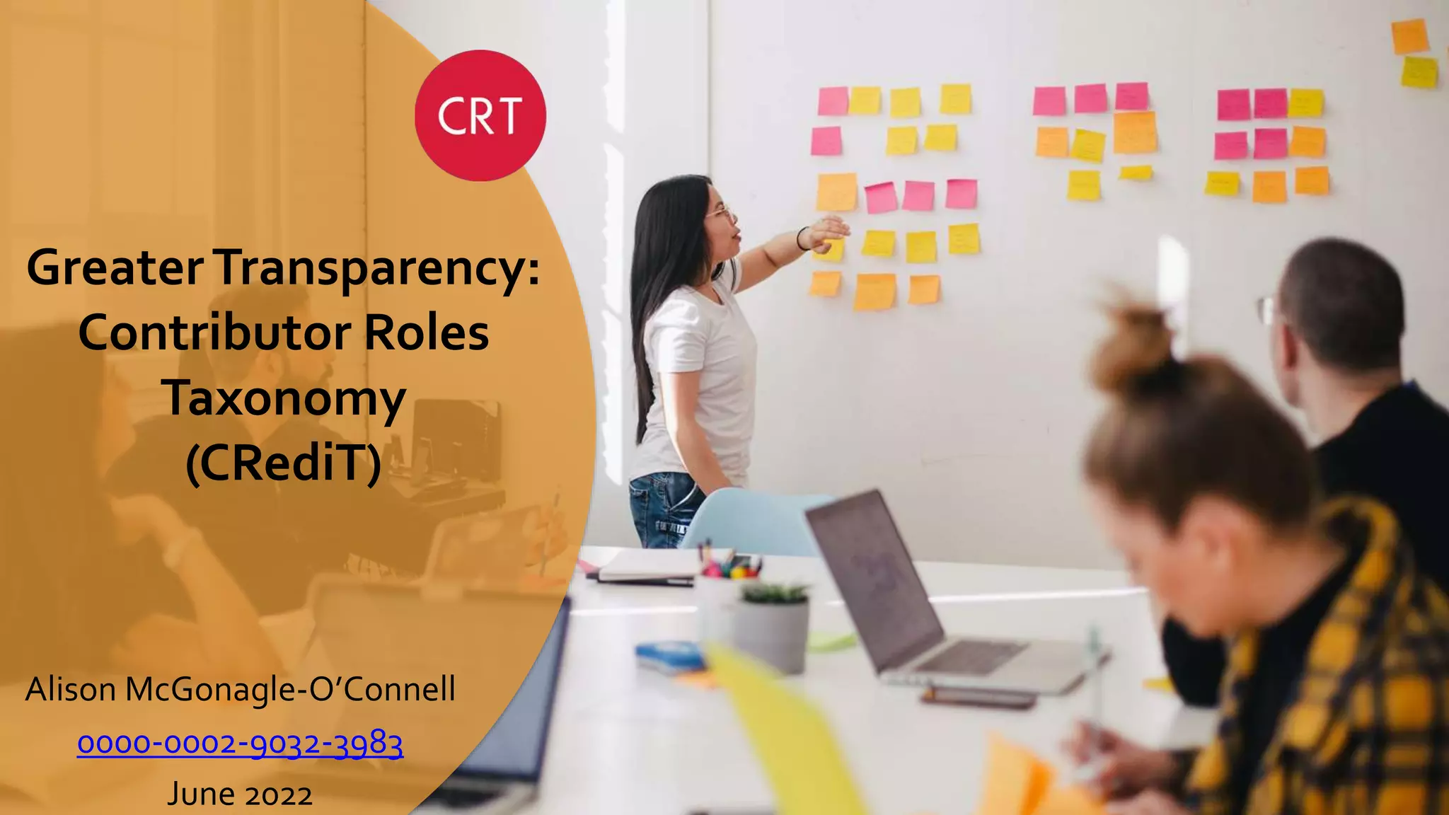 McGonagle-O'Connell "Greater Transparency: Contributor Roles Taxonomy ...