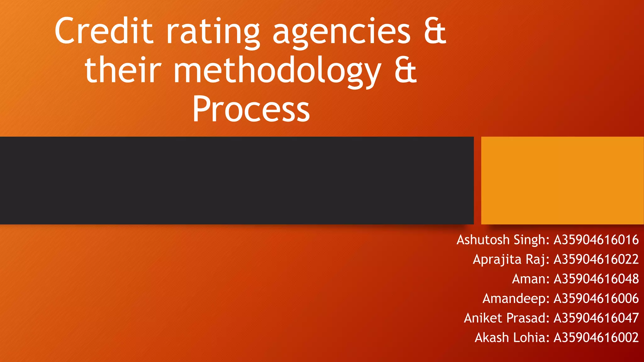 Credit Rating Agency their process and methodology | PPTX