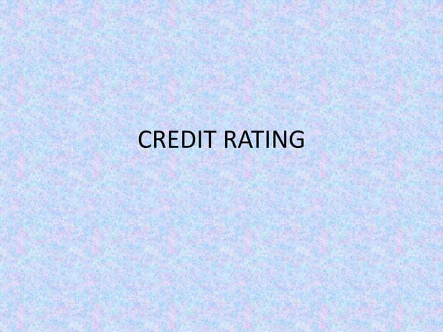 Credit rating agency | PPTX | Business Accounting & Finance | Business