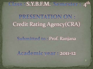 Credit rating agency(cra) ppt | PPTX