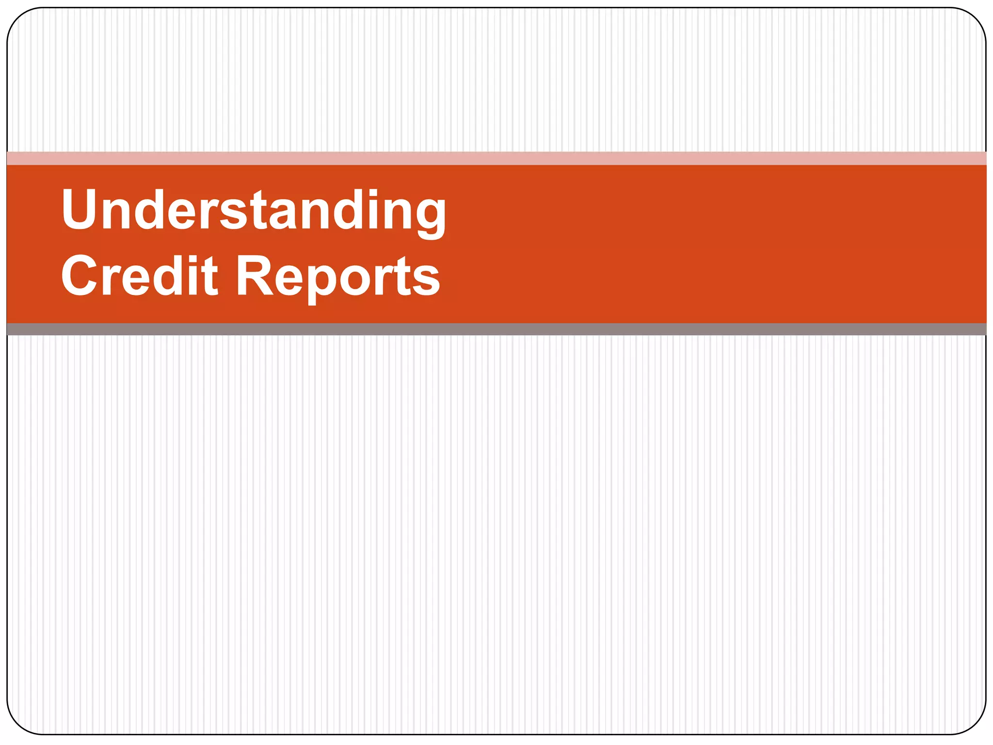 Credit score and reports | PPTX