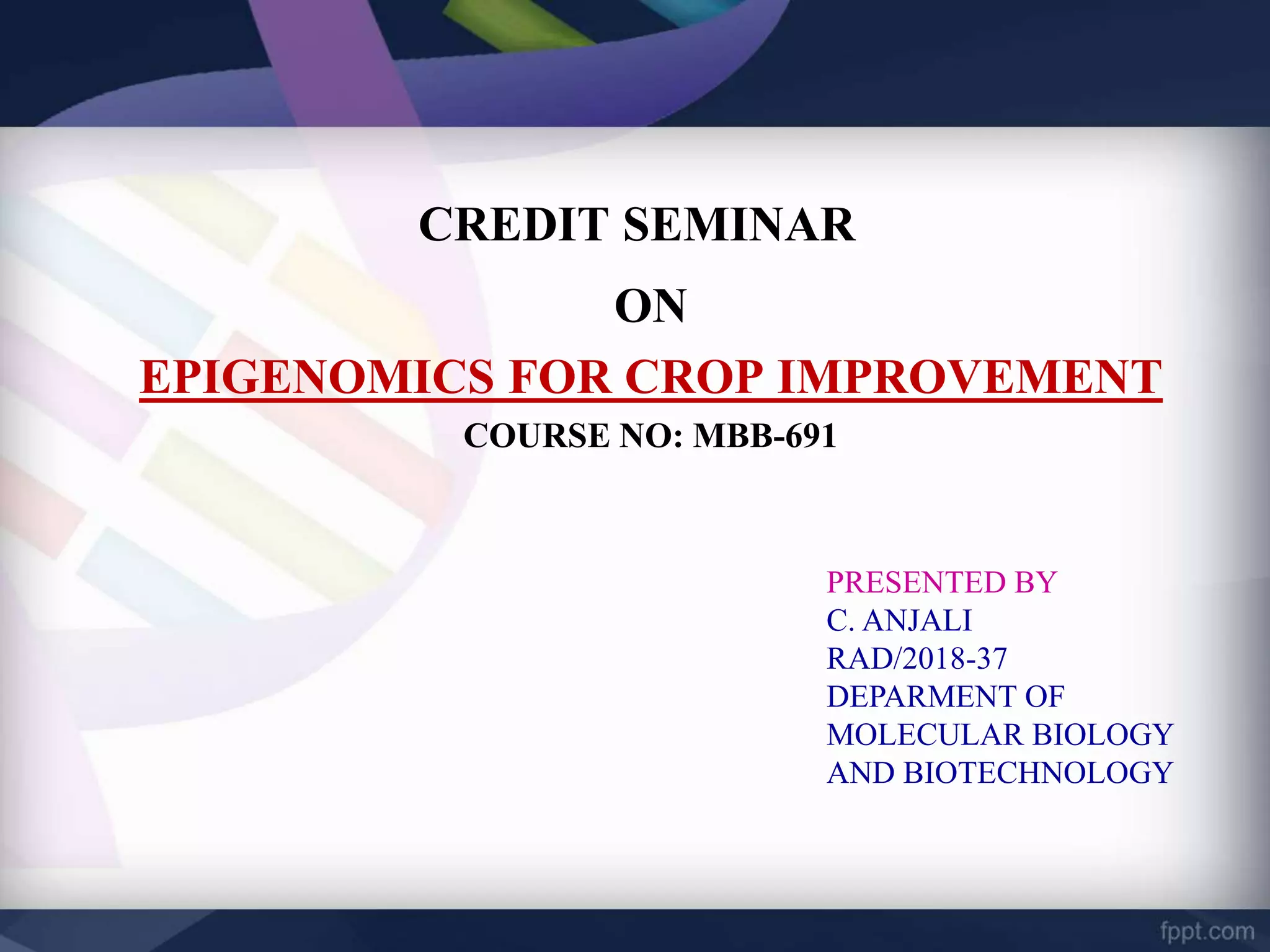 epigenomics for crop improvement | PPT