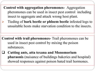Topic Insect Pheromones, their role in communication and pest ...