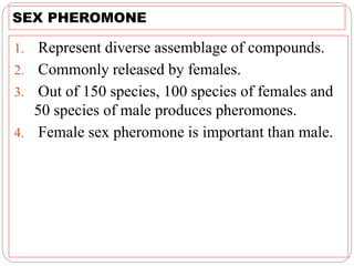 Topic Insect Pheromones, their role in communication and pest ...