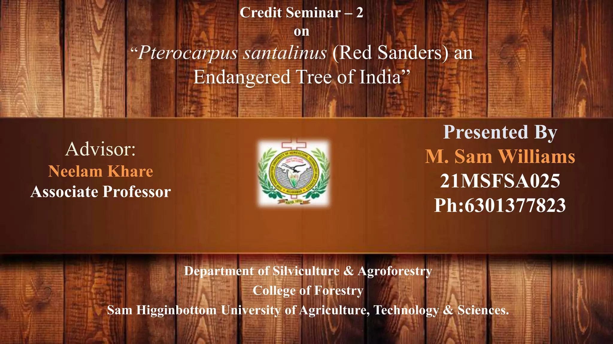 pterocarpus santalinus (RED SANDERS) THE ENDANGERED TREE | PPTX