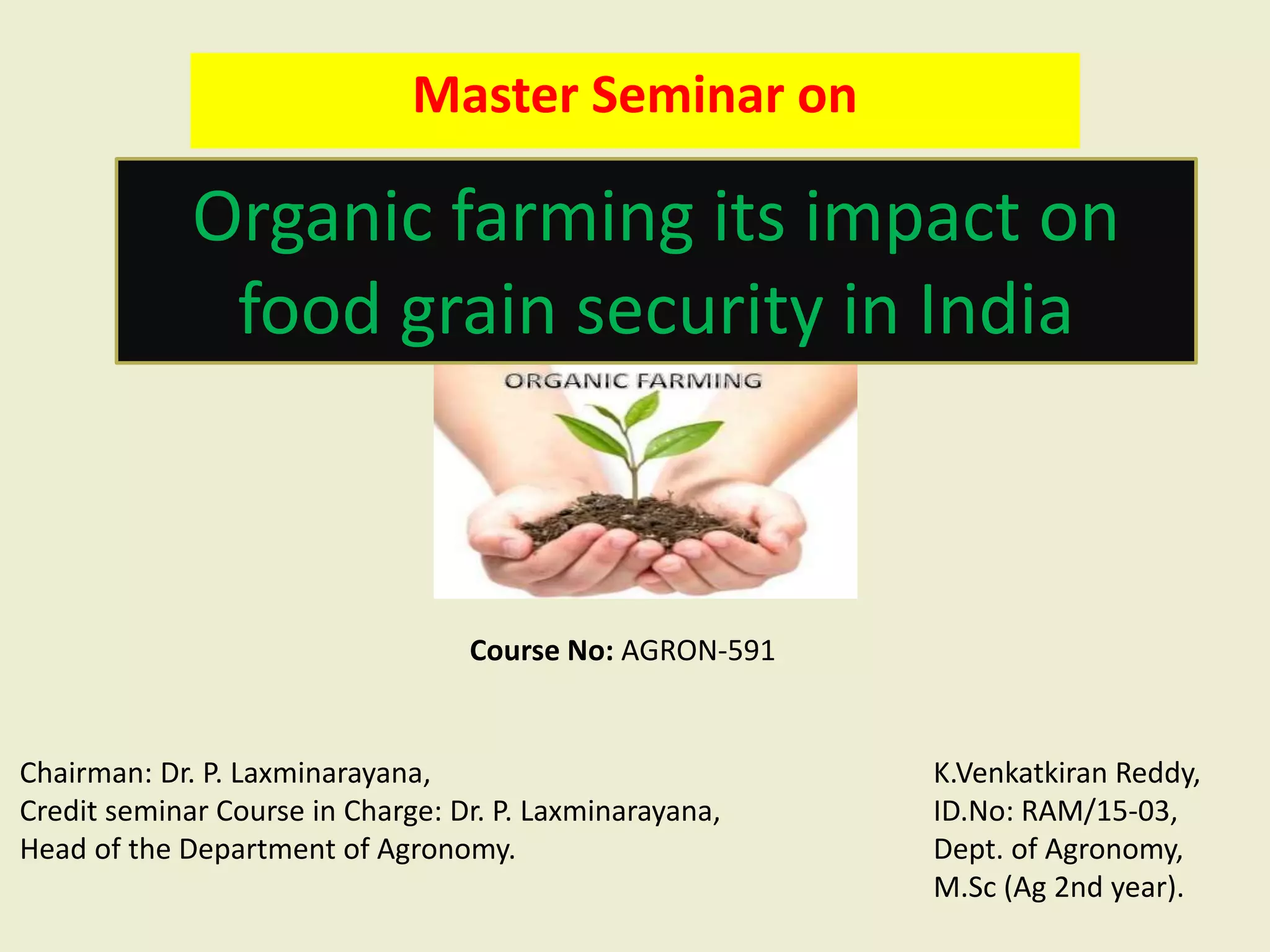 Credit seminar oa (organic farming & its impact on food grain security ...