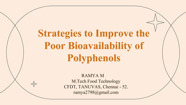 Strategies to Improve the Poor Bioavailability of Polyphenols | PPT