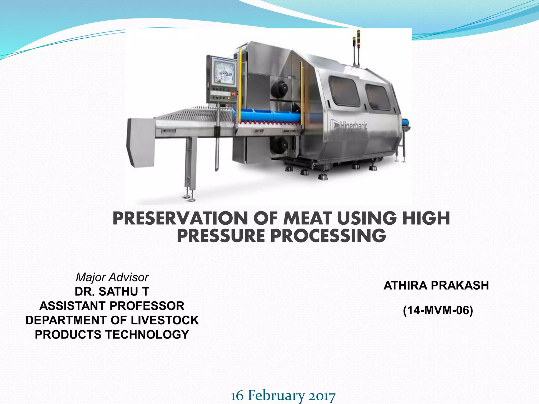 High Pressure Processing for Preservation of Meat | PPTX