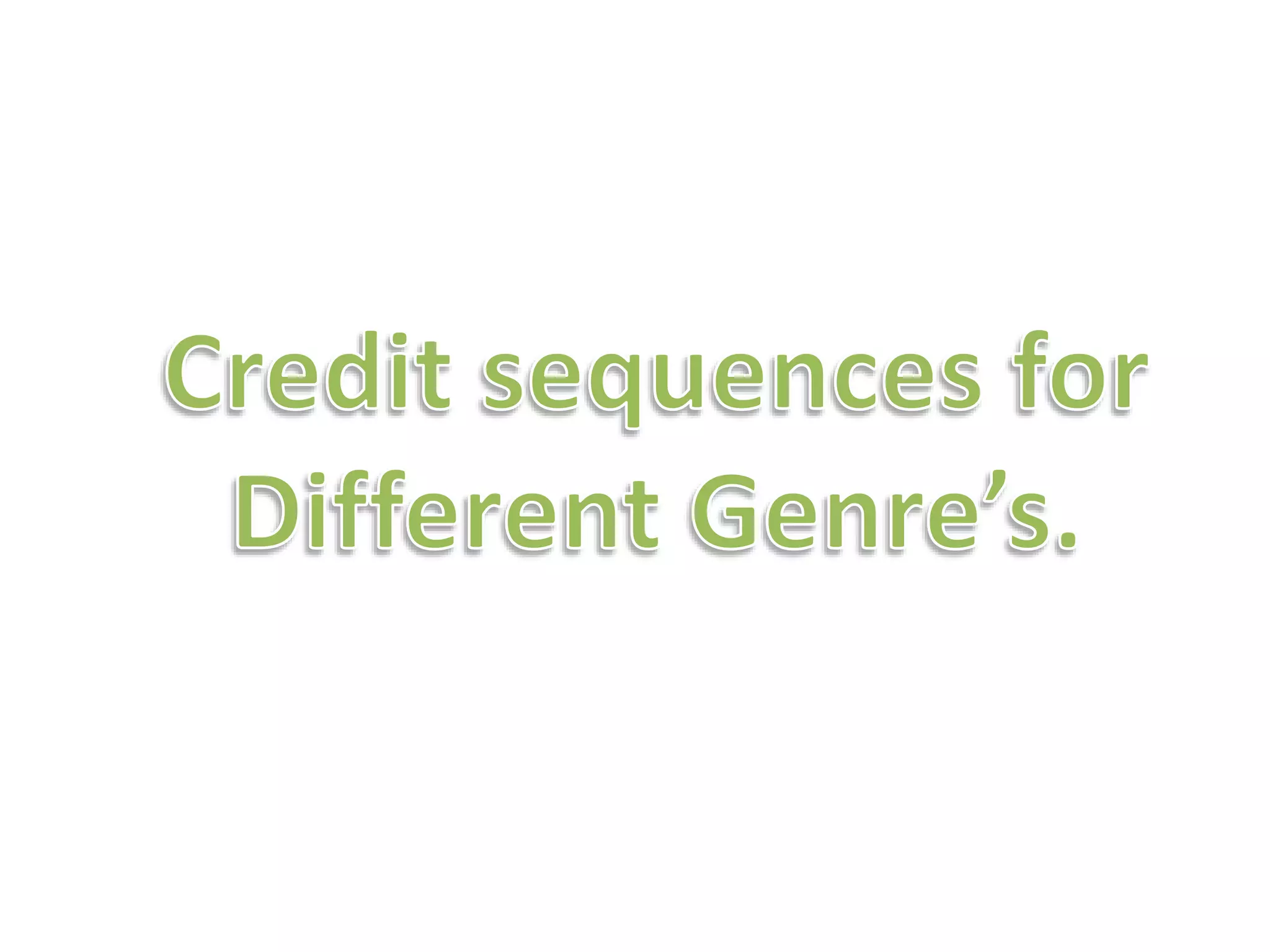 Credit sequence genres | PPT