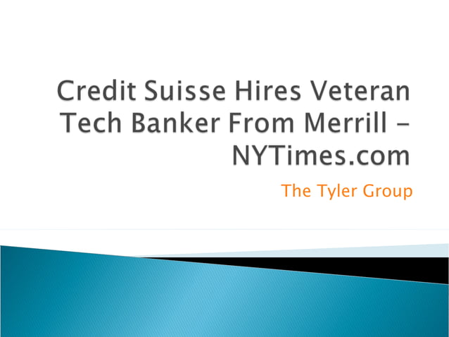 Credit Suisse Hires Veteran Tech Banker From Merrill - NYTimes.com