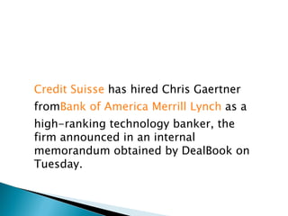 Credit Suisse Hires Veteran Tech Banker From Merrill - NYTimes.com