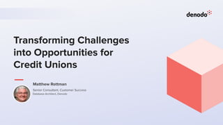 Webinar #2 - Transforming Challenges into Opportunities for Credit ...