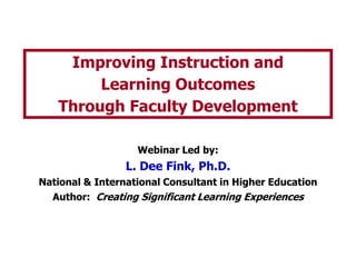 Improving Instruction and Learning Outcomes Through Faculty Development ...