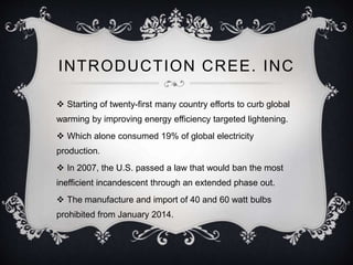 Cree Case | PPTX