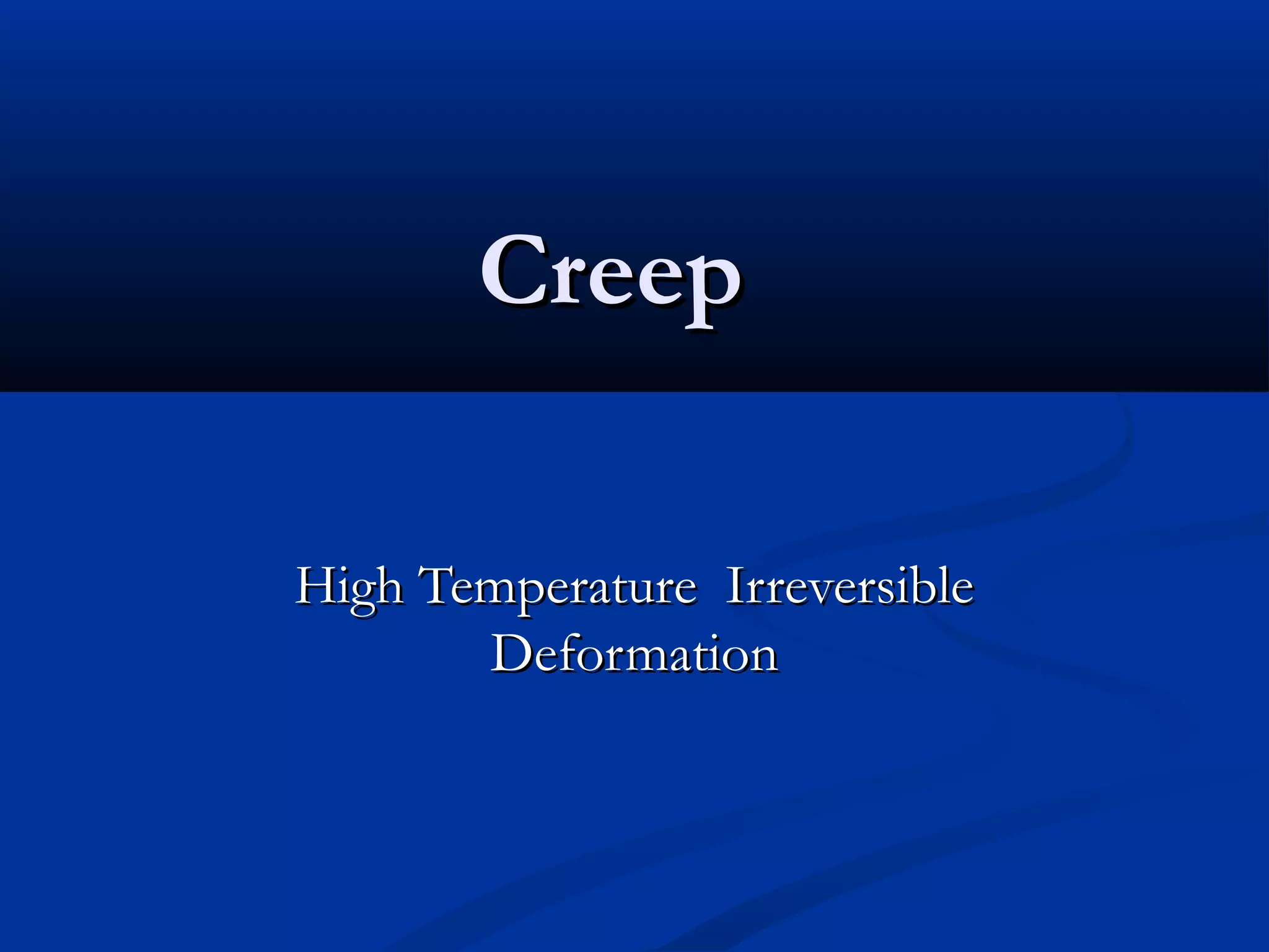 Introduction of creep | PPT