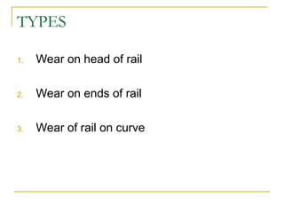 creep and wear of rail in the head and end.ppt