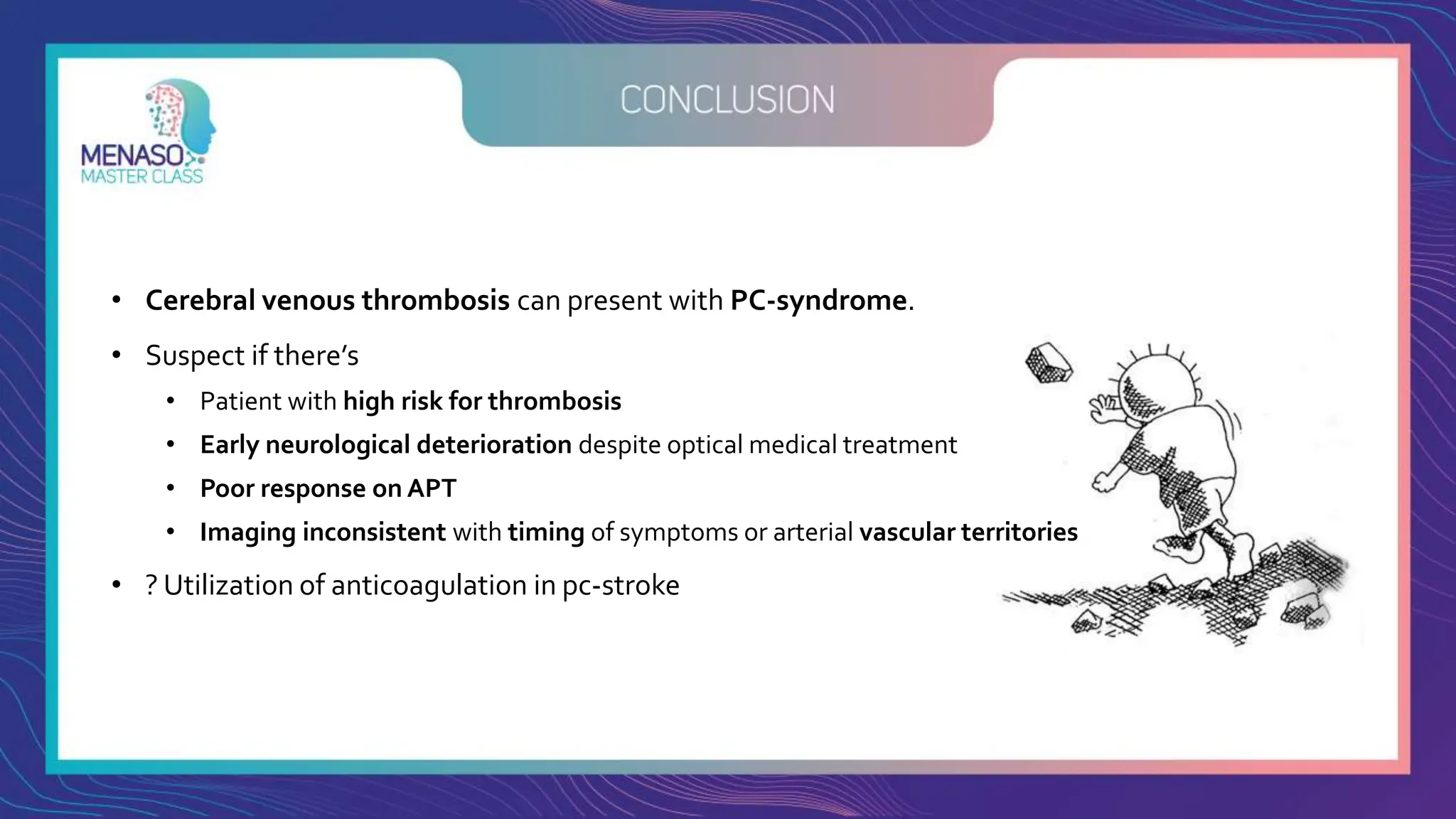 Creeping Stroke - Venous thrombosis presenting with pc-stroke.pptx