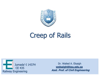 06 Creep of Rails (Railway Engineering Lectures هندسة السكك الحديدية ...