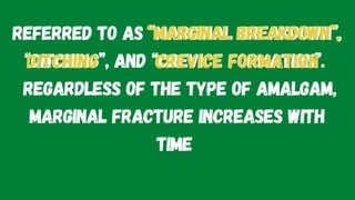 Amalgam Creeps and Marginal Breakdown | PDF