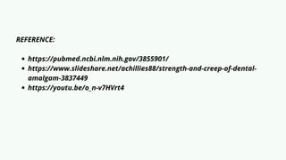 Amalgam Creeps and Marginal Breakdown | PDF