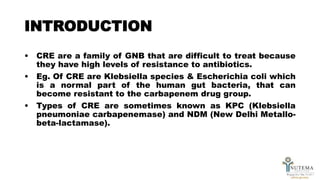 Carbapenem resistance entrobacteriaceae - ISCCM | PPTX
