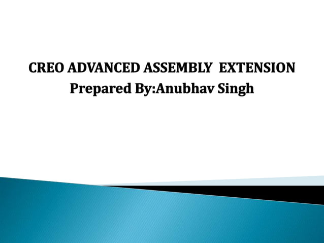 Creo advanced assembly extension | PPTX | Graphics Software | Computer ...