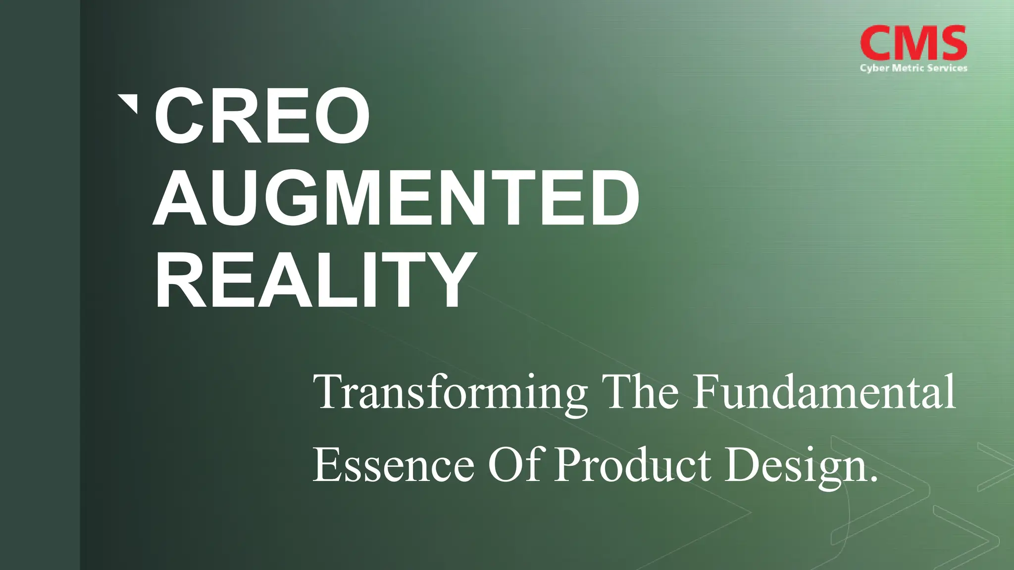 Creo Augmented Reality (AR) in Design | CMS -CAD Training Institute | PPT