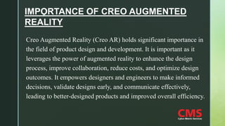 Creo Augmented Reality (AR) in Design | CMS -CAD Training Institute | PPTX