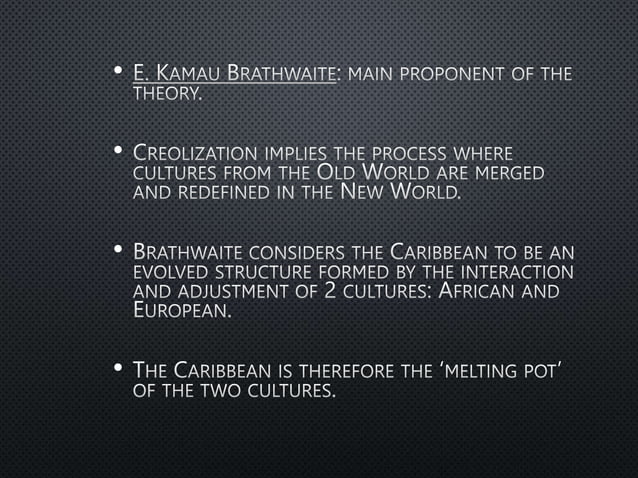 Cape sociology unit 1 - CREOLIZATION.ppt