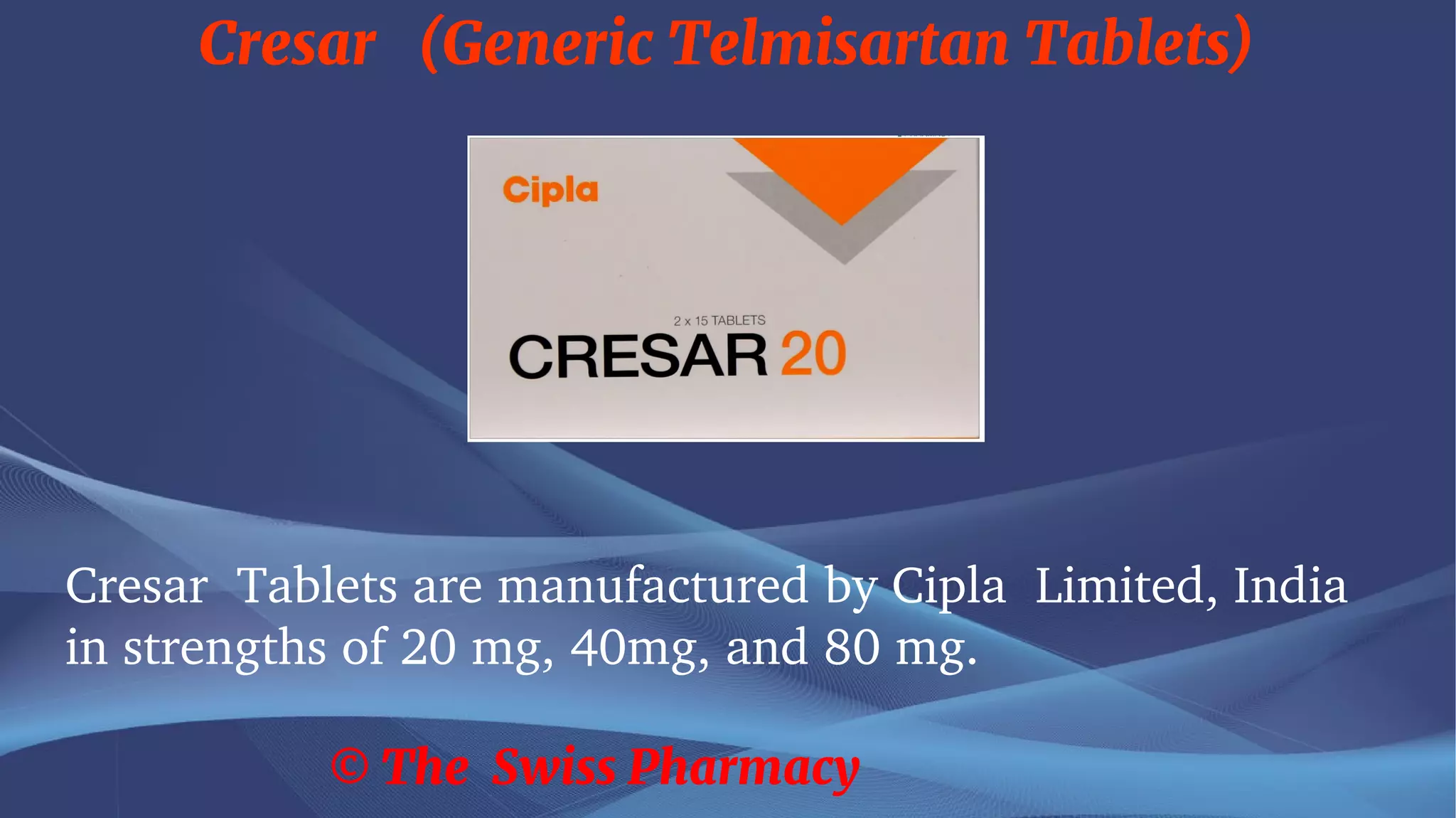 Cresar (Generic Telmisartan Tablets) | PDF