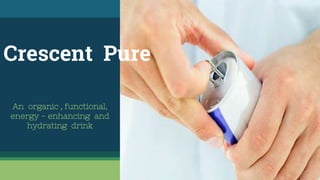Crescent Pure energy drink- case study | PPTX